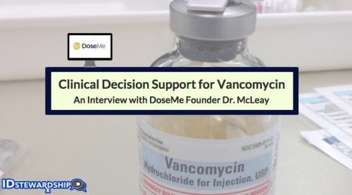 Clinical Decision Support For Vancomycin Dosing And Monitoring ...