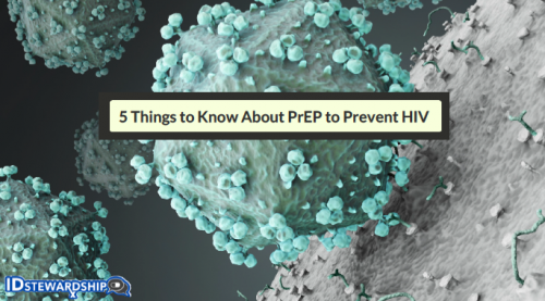 Five Things Pharmacists Should Know About Pre-Exposure Prophylaxis ...
