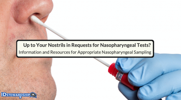 Up to Your Nostrils in Requests for Nasopharyngeal Tests? Information ...