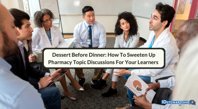 Dessert Before Dinner: How To Sweeten Up Pharmacy Topic Discussions For ...