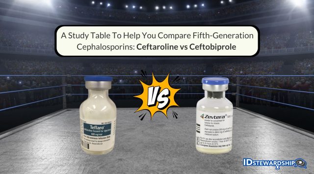 A Study Table To Help You Compare Fifth-Generation Cephalosporins ...